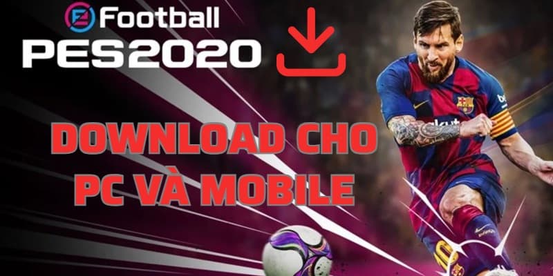 Tải PES 2021 APK Mobile và PC với link download miễn phí